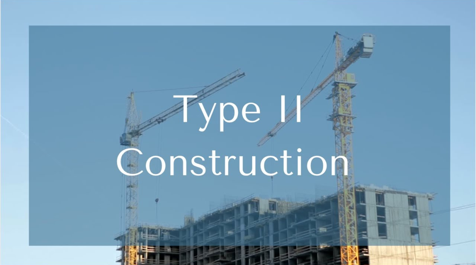 Type II Construction IIA IIB Explained Type II Construction IIA IIB Explained
